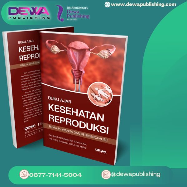 BUKU AJAR KESEHATAN REPRODUKSI REMAJA, WANITA DAN PERIMENOPAUSE – Dewa Publishing