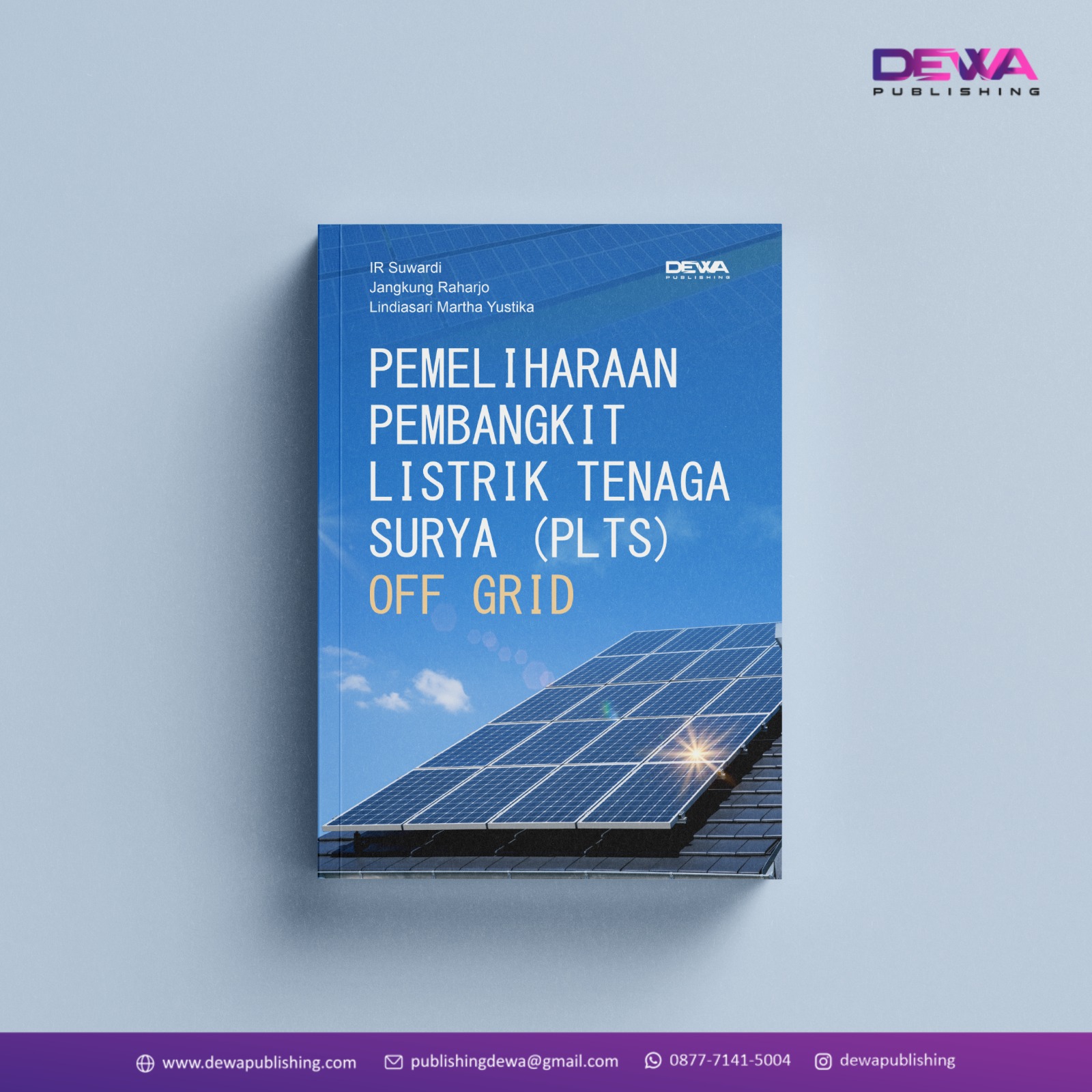 PEMELIHARAAN PEMBANGKIT LISTRIK TENAGA SURYA (PLTS) OFF GRID – Dewa ...
